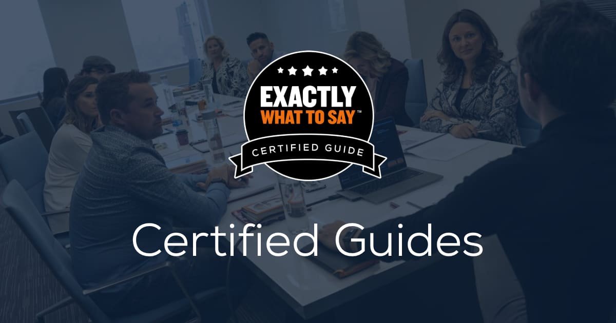 Certified Guides - Exactly What to Say