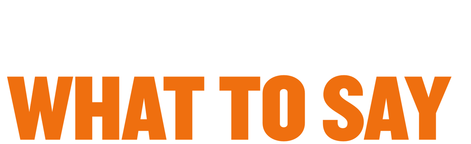 About - Exactly What to Say