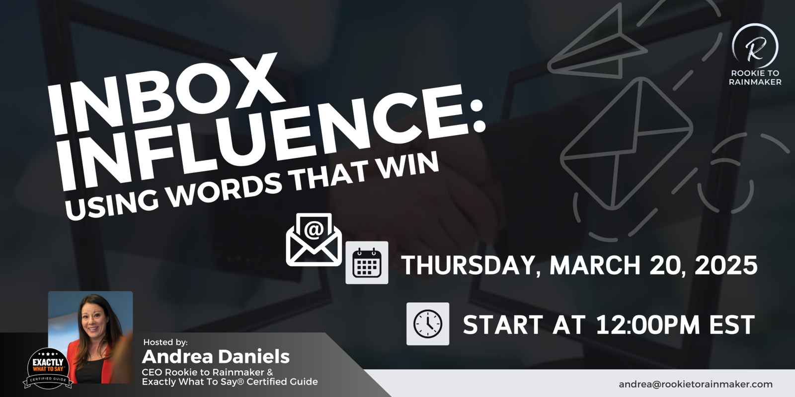 Inbox Influence: Using Words That Win - Exactly What to Say